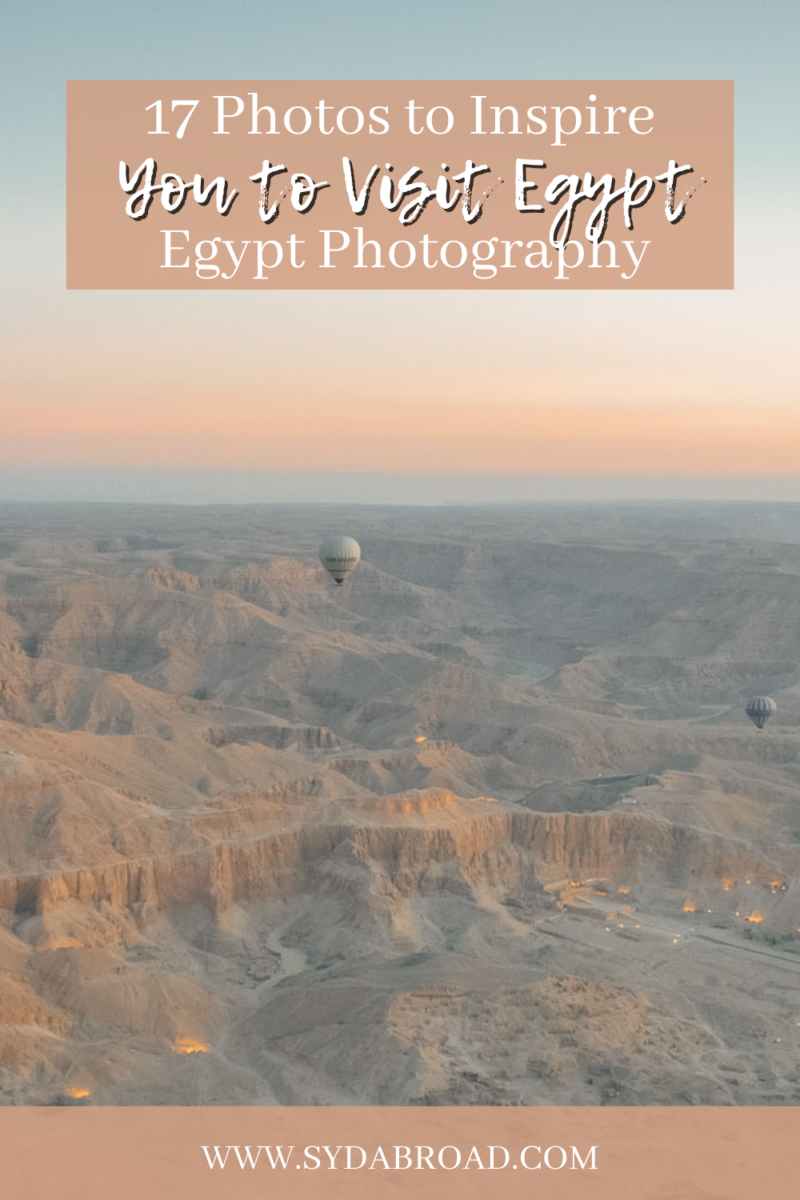 17 Photos To Inspire You To Visit Egypt: Egypt Photography